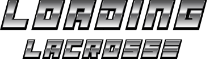 Loading Lacrosse – Loading Lax